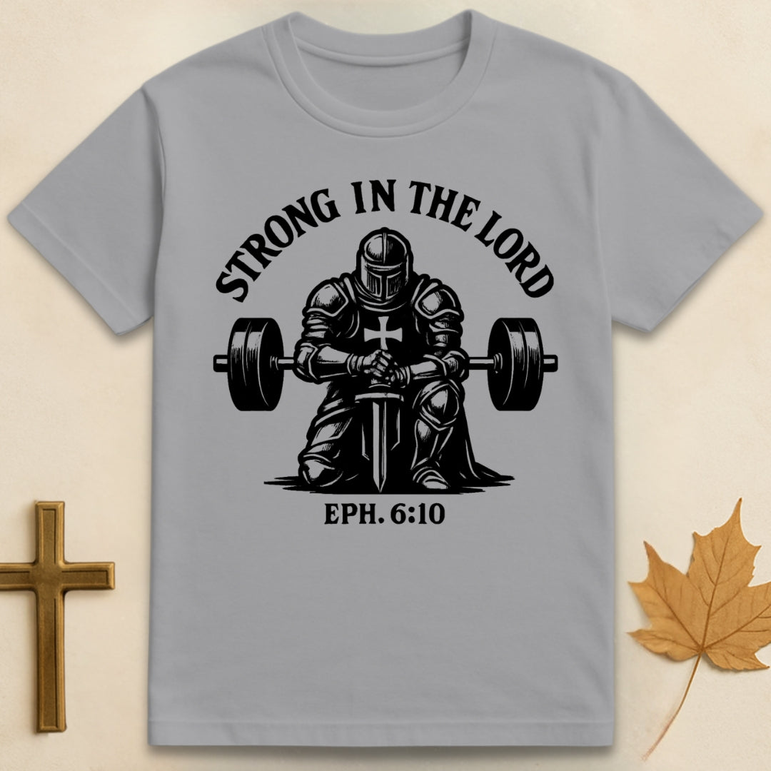 Strong in The Lord T-shirt – Courage In Christ